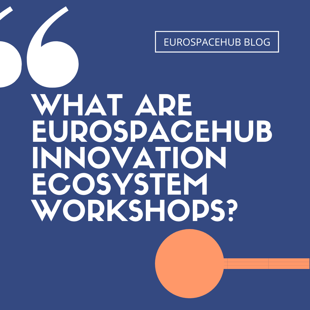 Exploring Innovation in the Aerospace Ecosystem with EuroSpaceHub ...