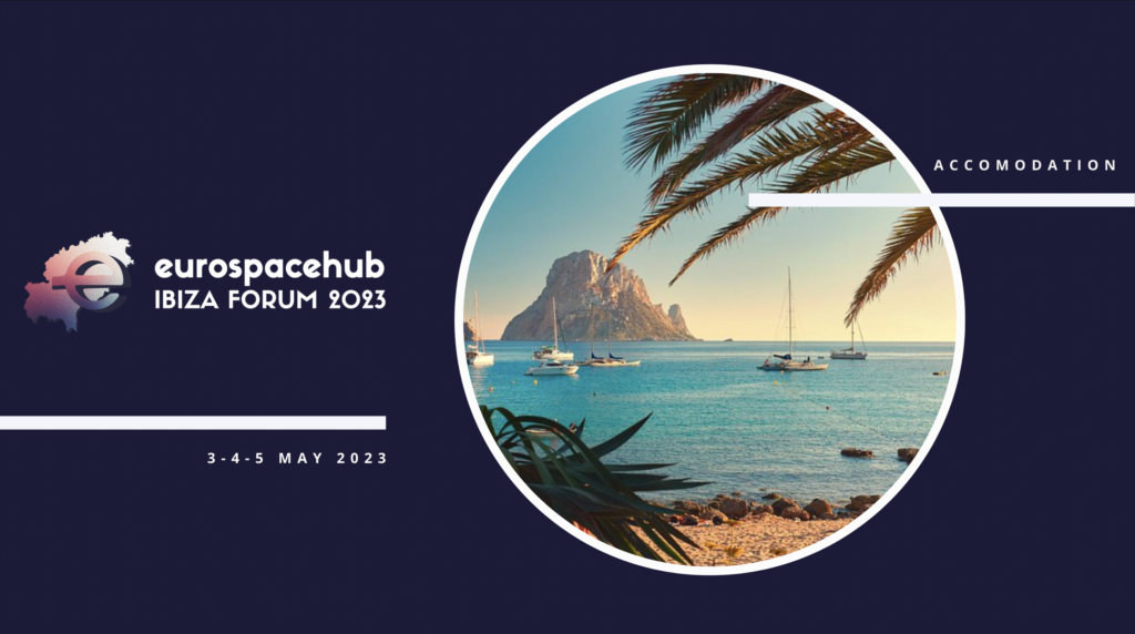 EuroSpaceHub Forum Ibiza: plan your trip today! Here is a list of affiliated hotels we have ...