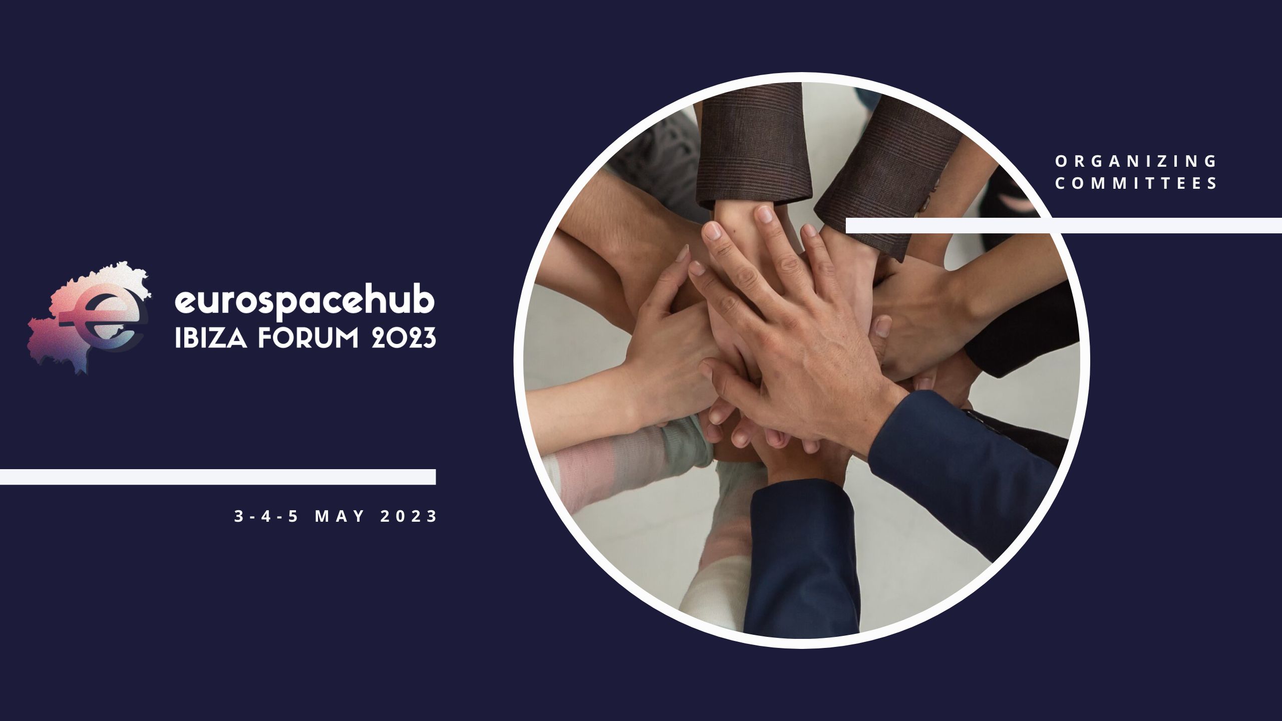 Meet the EuroSpaceHub Ibiza Forum 2023 Organising Committees! - Eurospacehub